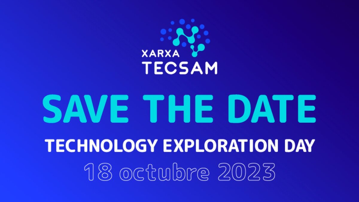 TECSAM | Technology Exploration Day 2023 | Institut de Recerca SJD